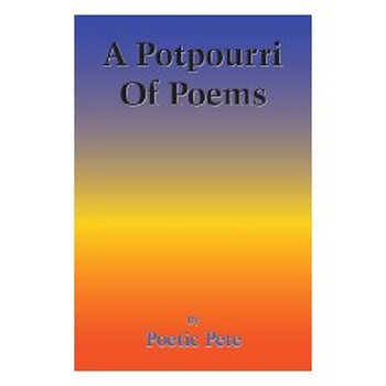 【】A Potpourri of Poems