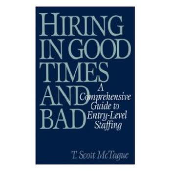 【】Hiring in Good Times and Bad: A