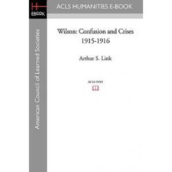【】Wilson: Confusion and Crises