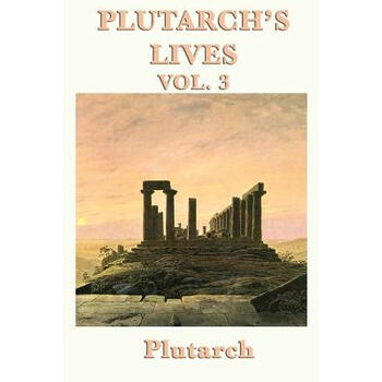 【】Plutarch's Lives Vol. 3
