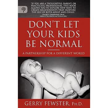 【】Don't Let Your Kids Be Normal: A