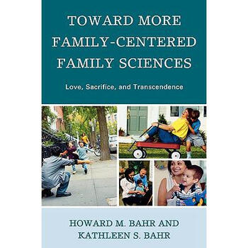 Toward More Family-Centered Family Sciences:...