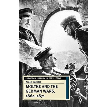 【】Moltke and the German Wars,