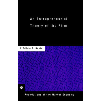 【】An Entrepreneurial Theory of the