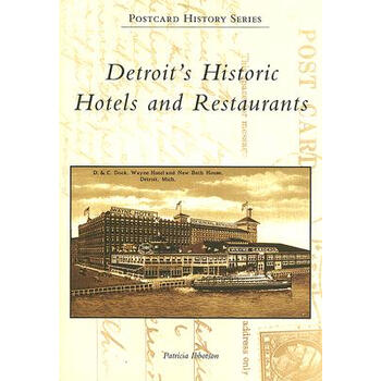 【】Detriot's Historic Hotels and