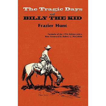 【】The Tragic Days of Billy the Kid