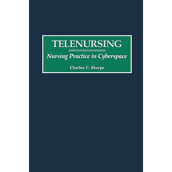 【】Telenursing: Nursing Practice in