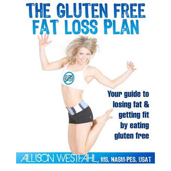 【】The Gluten Free Fat Loss Plan
