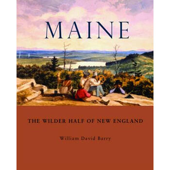 【】Maine: The Wilder Half of New