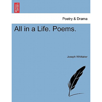 【】All in a Life. Poems.