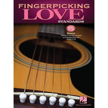 【】Fingerpicking Love Standards: 15 Songs