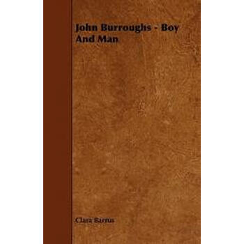 【】John Burroughs - Boy and Man