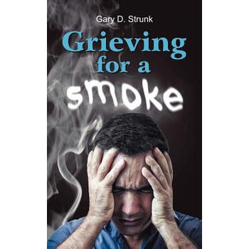 【】Grieving for a Smoke