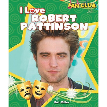 【】I Love Robert Pattinson