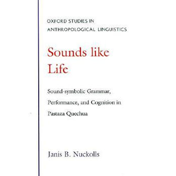 Sounds Like Life: Sound-Symbolic Grammar, Pe...