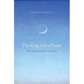 Thinking Like a Planet: The Land Ethic and t...