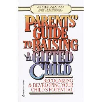 Parent's Guide to Raising a Gifted Child: Re...