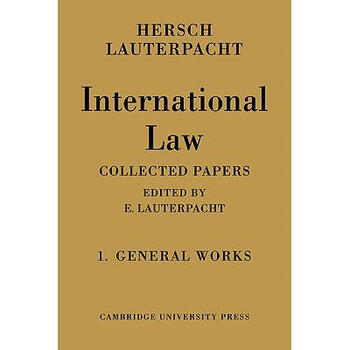 International Law: Volume 1, The General Wor...
