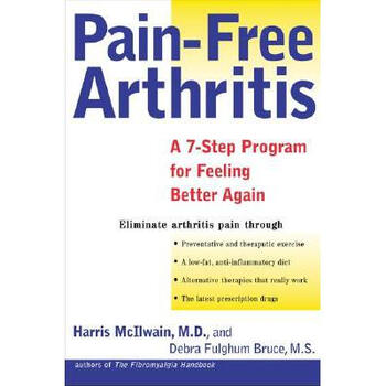 Pain-Free Arthritis: A 7-Step Plan for Feeli...