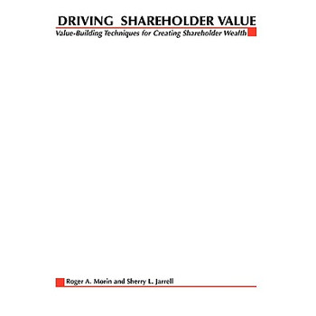【】Driving Shareholder Value: