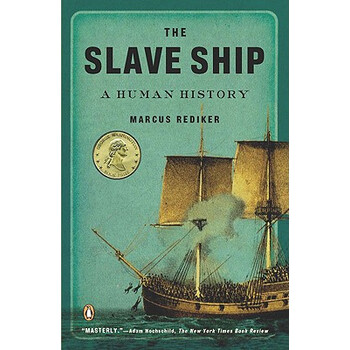 【】The Slave Ship: A Human History