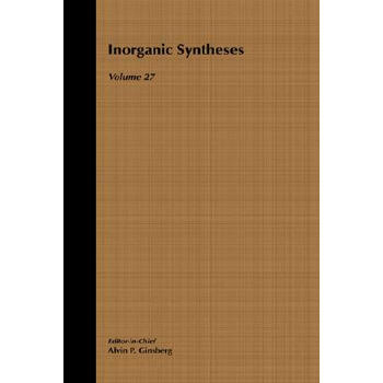 【】Inorganic Syntheses, Volume 27