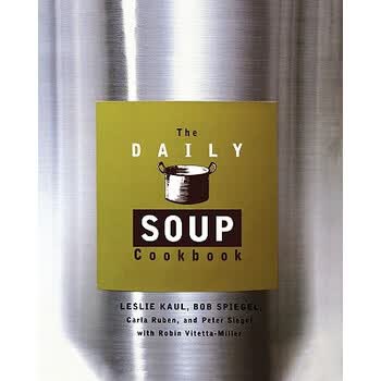 【】The Daily Soup Cookbook