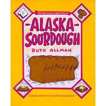 【】Alaska Sourdough
