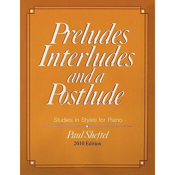 【】Preludes, Interludes, and a Postlude: