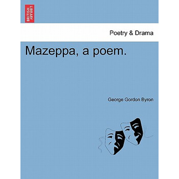 【】Mazeppa, a Poem.