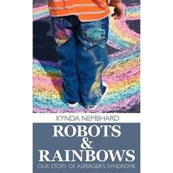 【】Robots & Rainbows: Our Story of