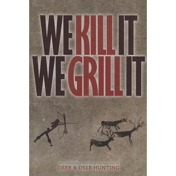 【】We Kill It We Grill It