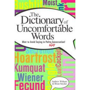 【】The Dictionary of Uncomfortable Words: