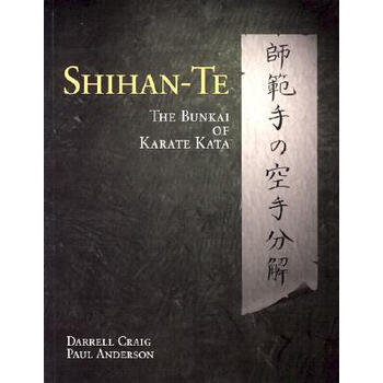 【】Shihan Te: The Bunkai of Kata