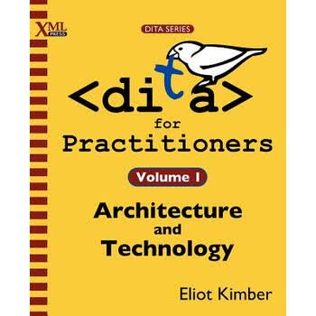 【】Dita for Practitioners Volume 1: