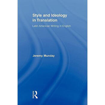 Style and Ideology in Translation: Latin Ame...