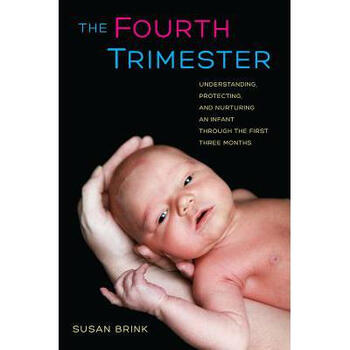 The Fourth Trimester: Understanding, Protect...