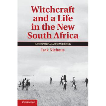 Witchcraft and a Life in the New South Afric...