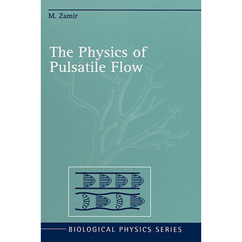 【】The Physics of Pulsatile Flow