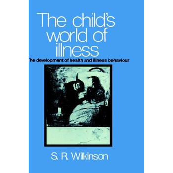 【】The Child's World of Illness: Th