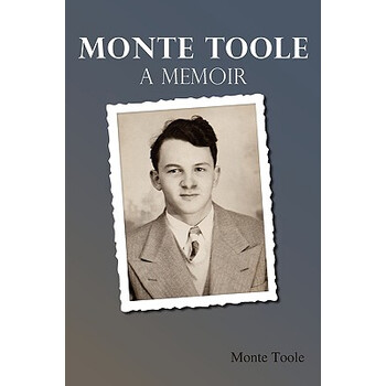 【】Monte Toole: A Memoir