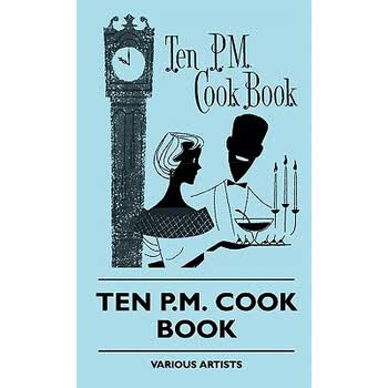 【】Ten P.M. Cook Book