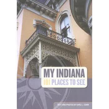 【】My Indiana: 101 Places to See