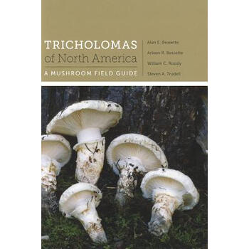 【】Tricholomas of North America: A Mushroom