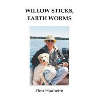 【】Willow Sticks, Earth Worms