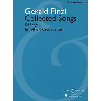 【】Gerald Finzi Collected Songs: 54 Songs,