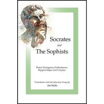 【】Socrates and the Sophists: Plato's
