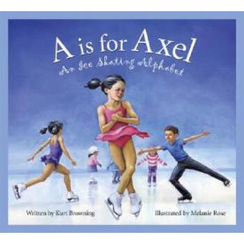 【】A is for Axel: An Ice Skating