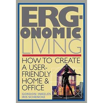 Ergonomic Living: How to Create a User-Frien...