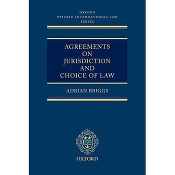 Agreements on Jurisdiction and Choice of Law